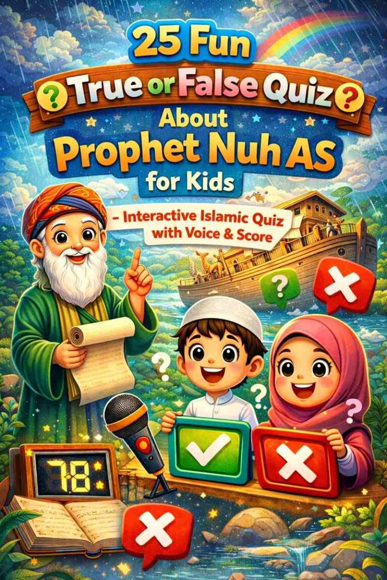 25 Fun True or False Quiz About Prophet Nuh AS for Kids – Interactive ...